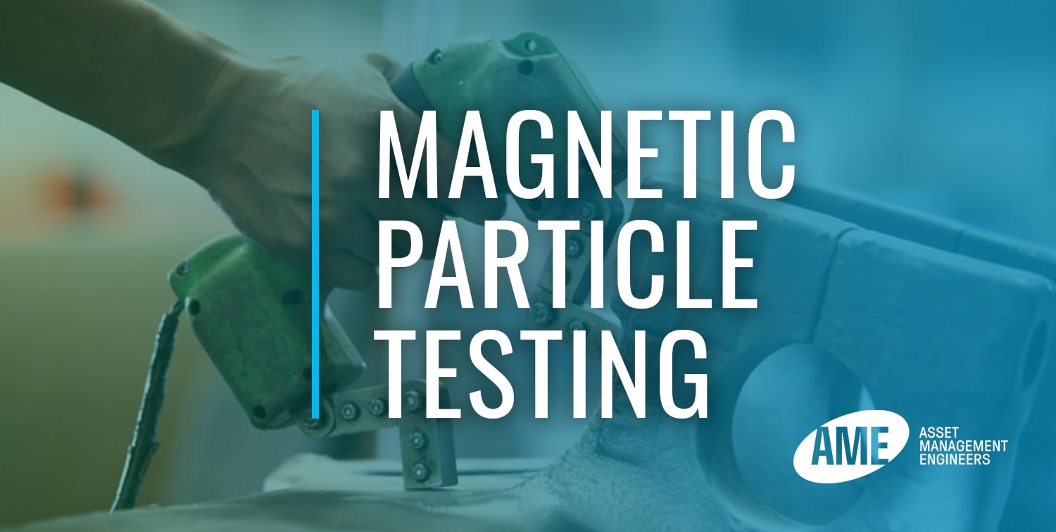 Magnetic Particle Testing (MPT) Explained » NDT Method | AME