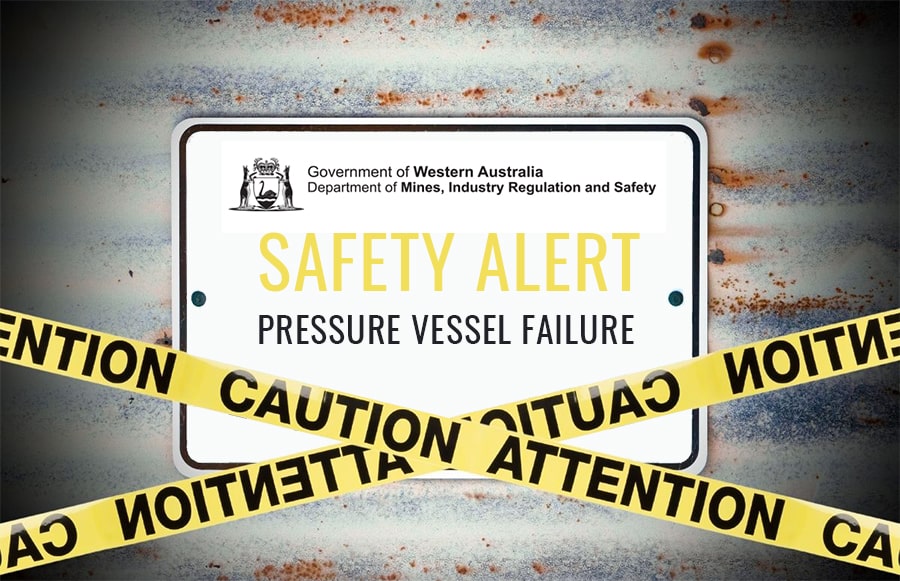 Pressure vessel failure injures worker | DEMIRS Incident Alert